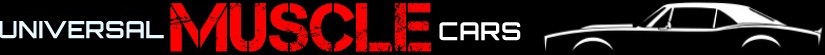 UNIVERSAL MUSCLE CARS -MARYLAND'S CLASSIC CAR DEALER